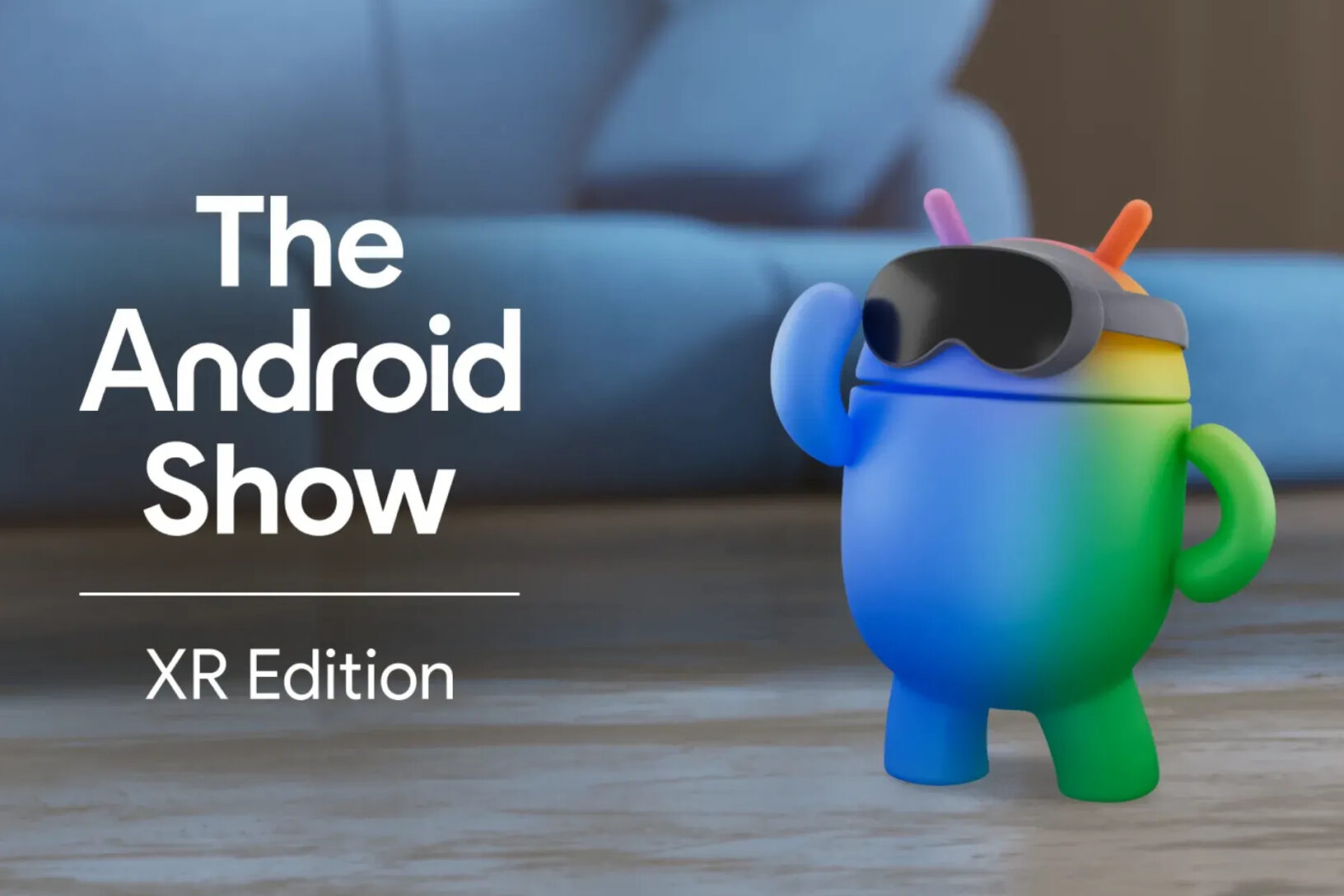 Android XR : Google veut rallumer la flamme avec une keynote