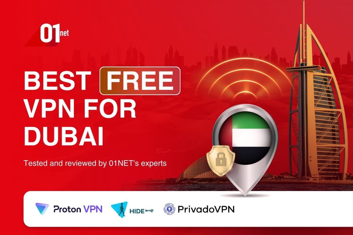 Best Free VPN for Dubai: These 3 Work in 2024 [30+ TESTED]